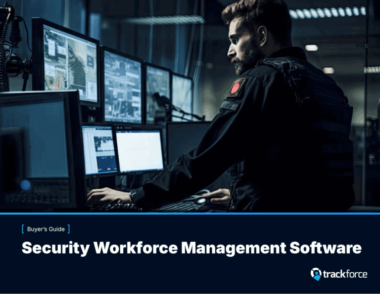 Physical Security Workforce Management Software Buyers Guide TY - TrackTik.com