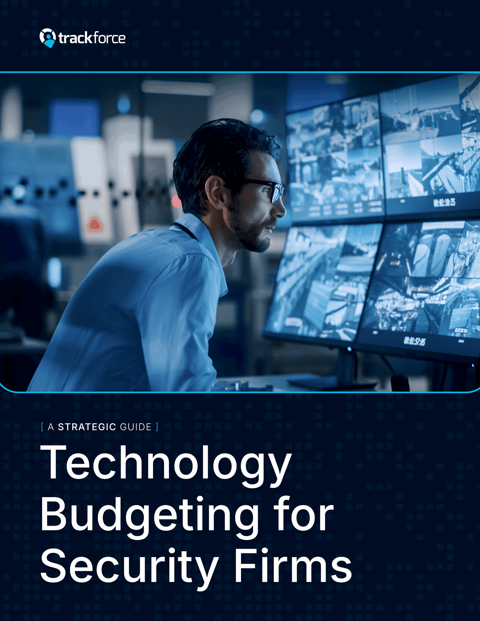 Technology Budgeting for Security Firms Guide - TrackTik.com